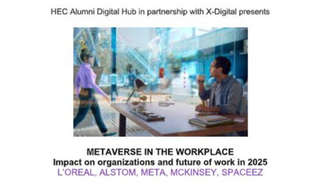 Conférence matinale HEC-X Digital : Metaverse in the workplace | AX ...